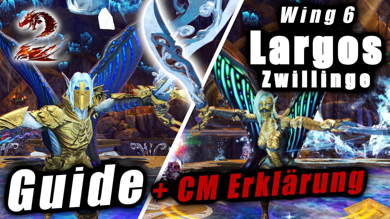 Wing 6 LARGOS ZWILLINGE Guide + CM Mechaniken - Guild Wars 2 Raid Guide ...