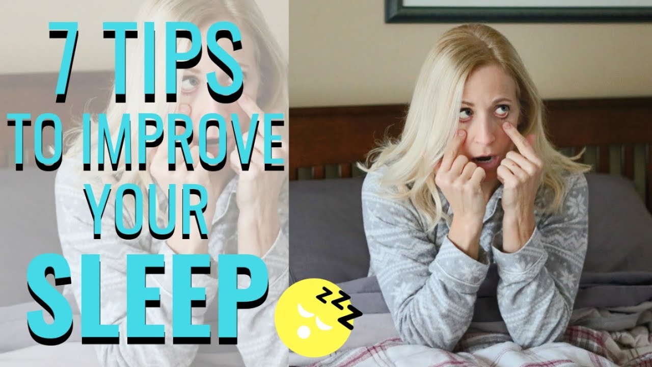 7 TIPS TO A BETTER SLEEP -WELLNESS WEEK - YouTube