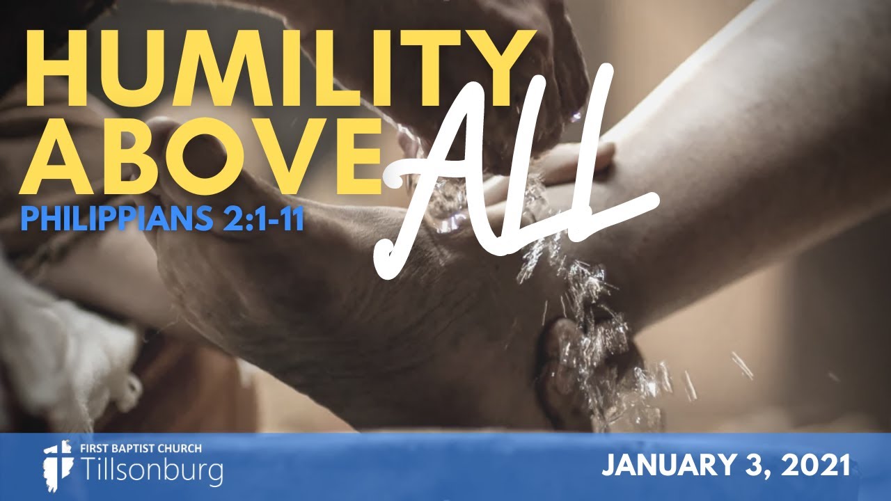 "Humility Above All" - FBC Tillsonburg Church Online - Jan 3rd, 2020 ...