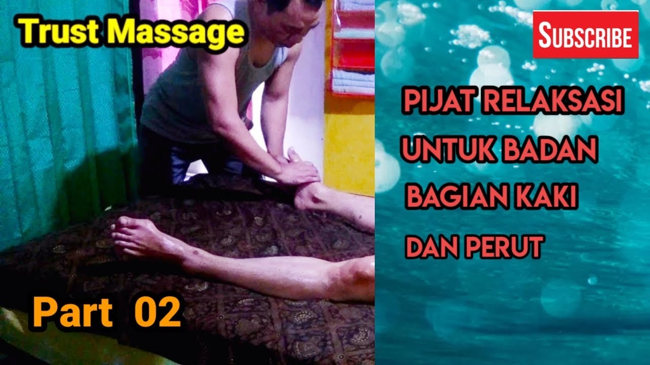 Mengatasi kaki capek dan perut kembung dengan pijat relaksasi - YouTube