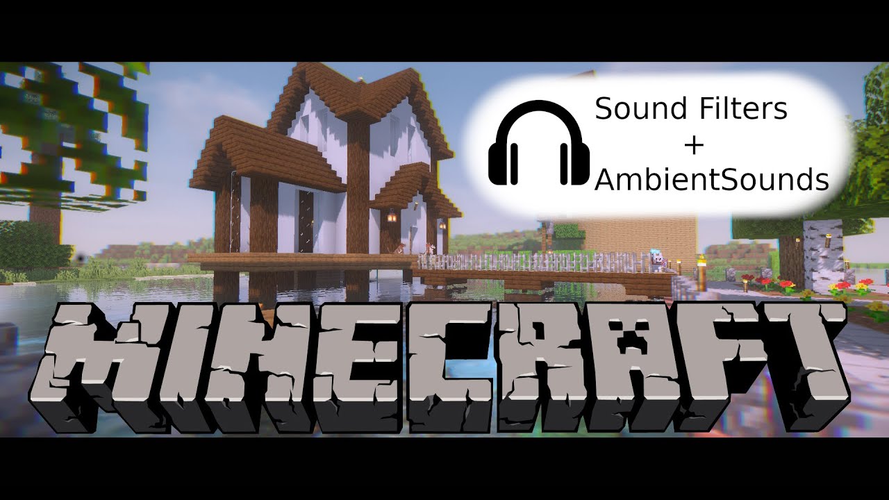 🎧 Minecraft Mod: Sound Filters + AmbientSounds 3 🎧 - YouTube