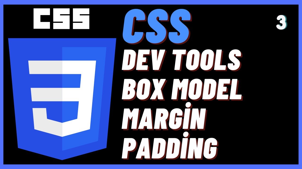 Dev Tools Ve Css Box Modelmargin Padding Css Ders 3 Youtube