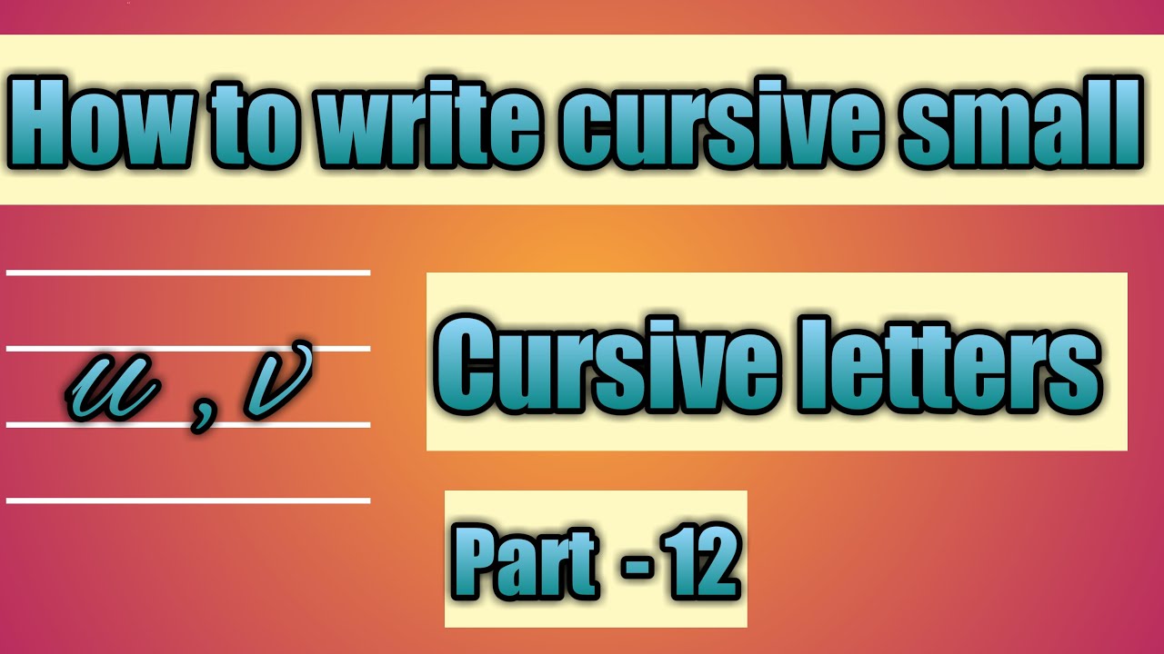 How to write cursive small u and v ||Cursive handwriting ||Cursive ...