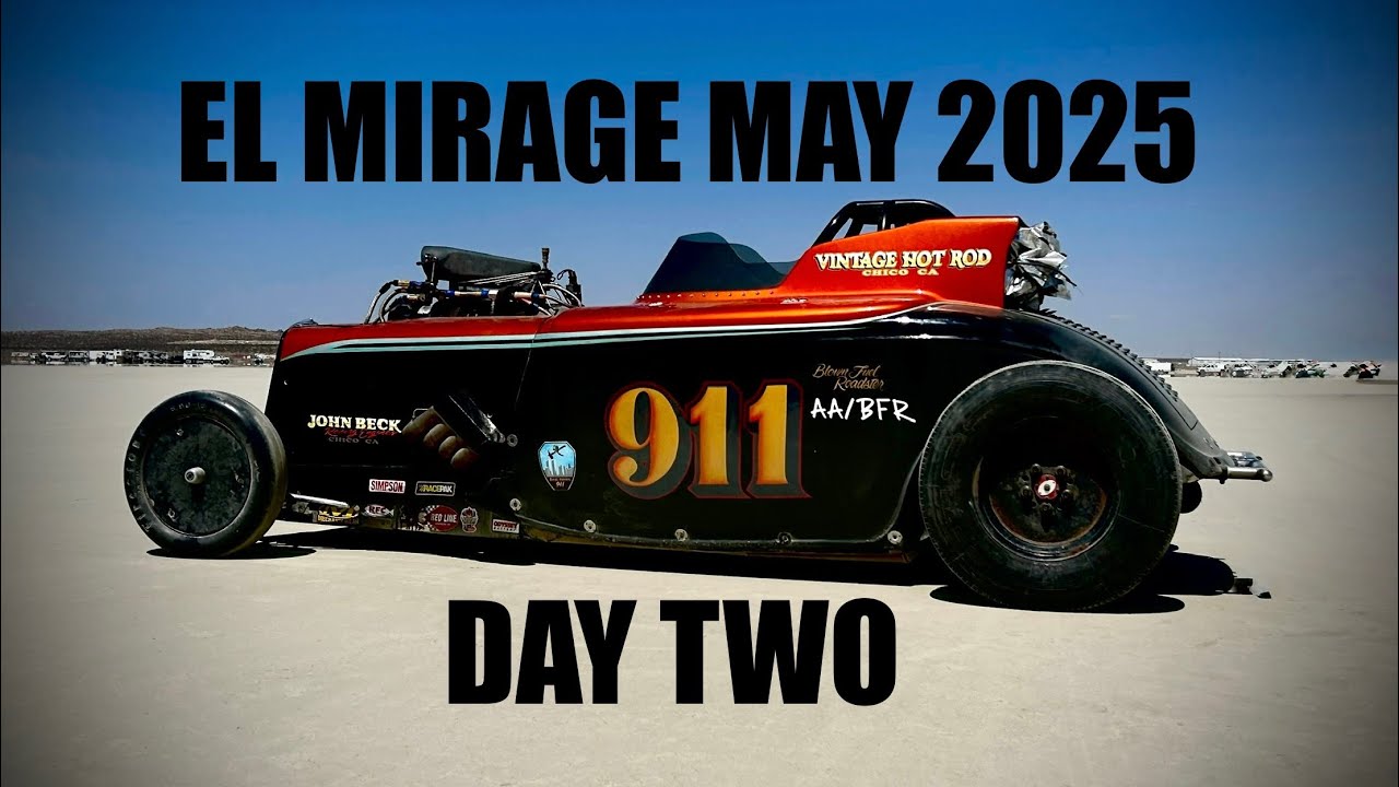 EL MIRAGE LAND SPEED RACING MAY 2025 day two S.C.T.A. - YouTube