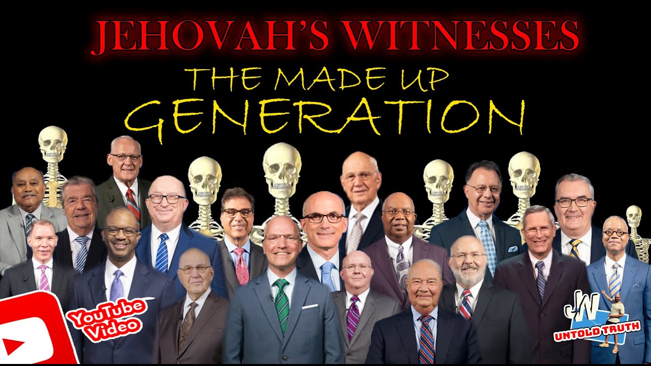 Jehovah's Witnesses The made up Generation and Changes JW_Untoldtruth ...