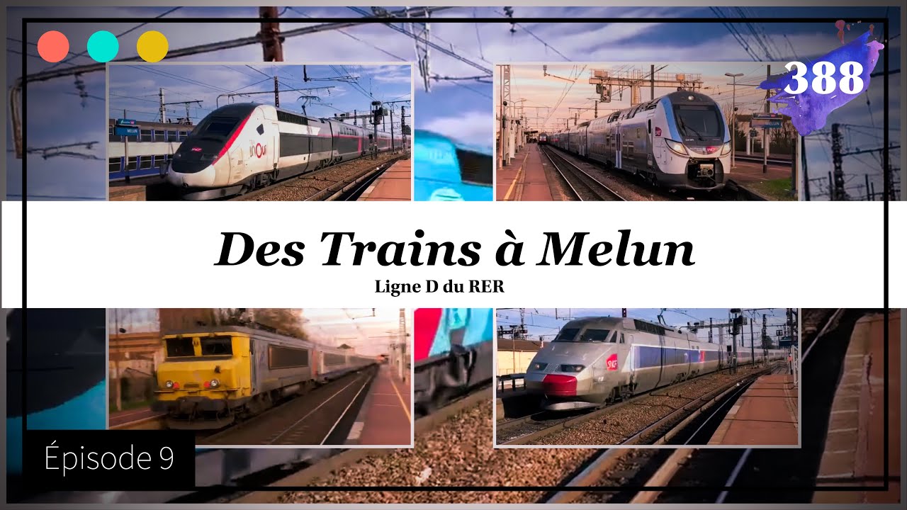 Des Trains à Melun - Épisode 9 #388 - YouTube
