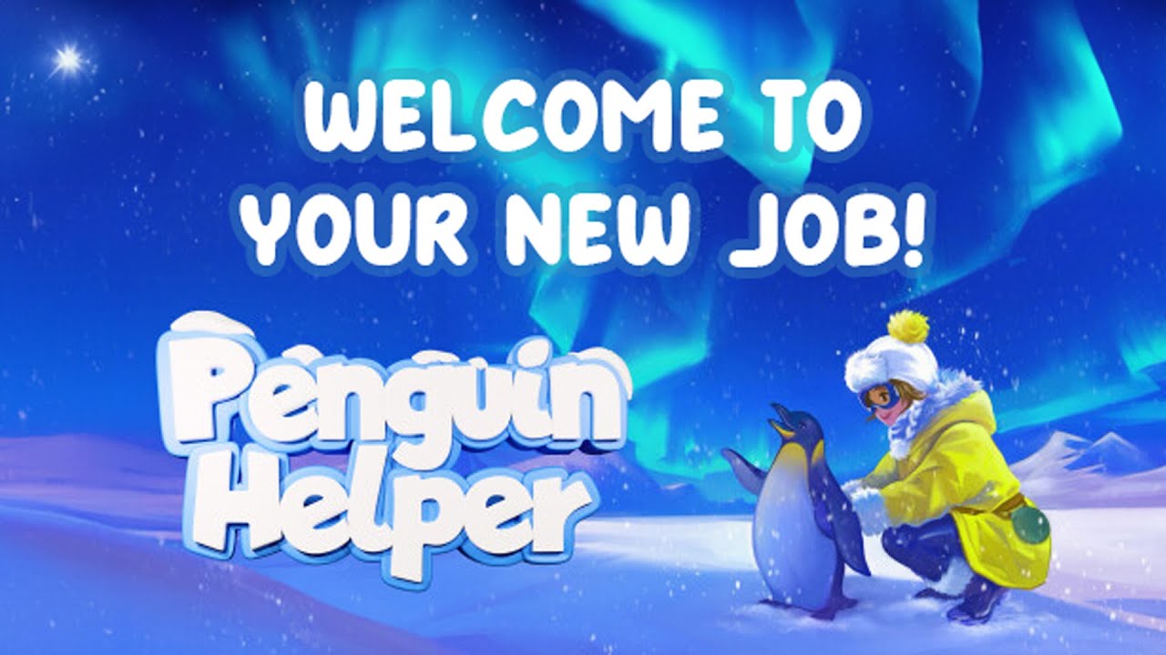 WELCOME TO YOUR NEW JOB! | Penguin Helper Review - YouTube