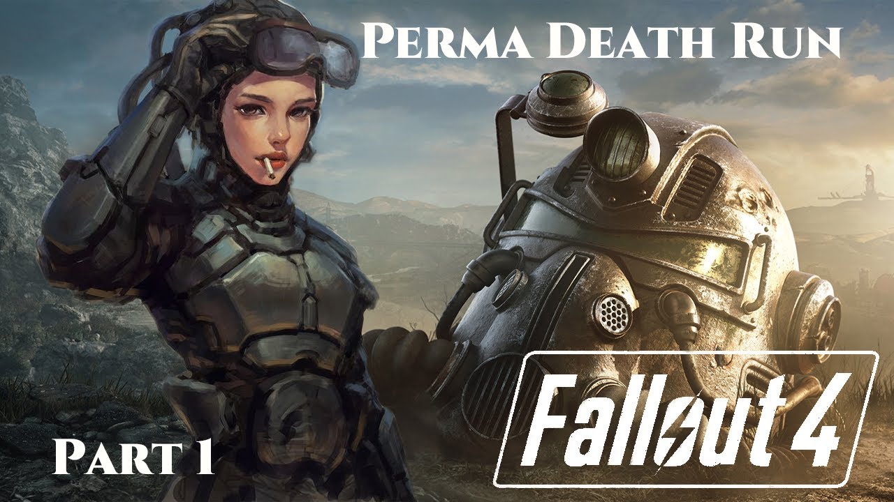 Fallout 4: Permadeath Run Part 1 - YouTube