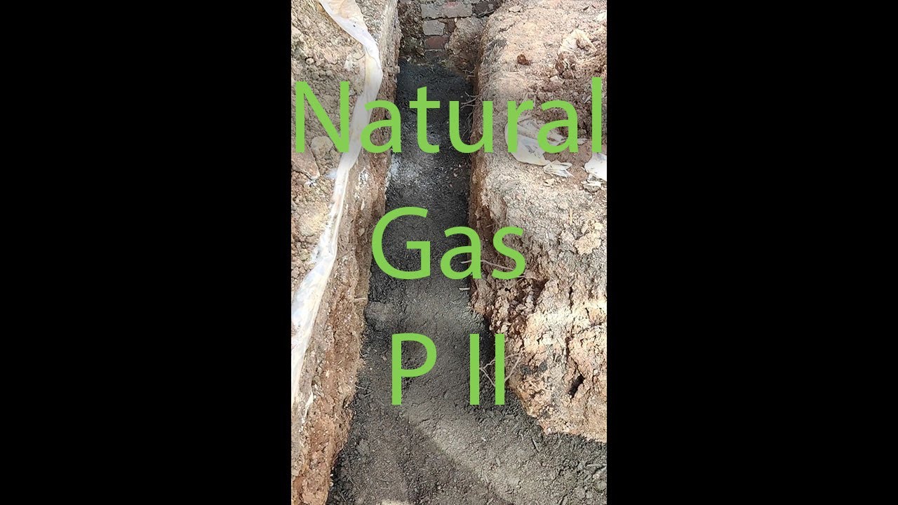 Natural Gas Line part 2 - YouTube