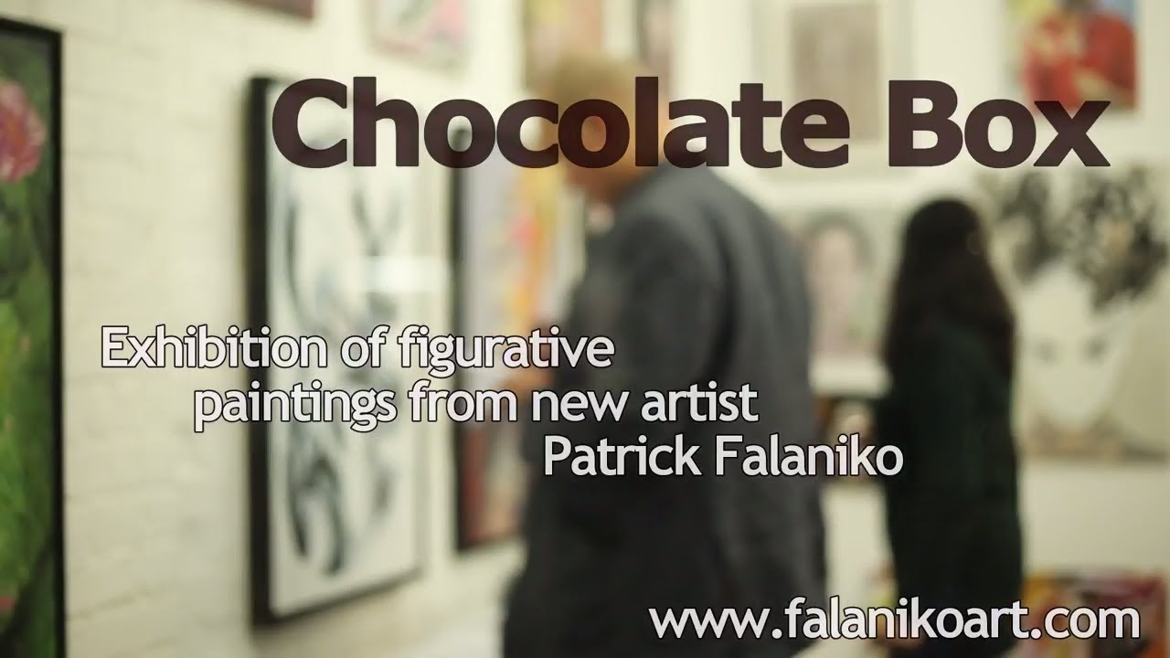 CHOCOLATE BOX | PATRICK FALANIKO ART EXHIBITION - YouTube
