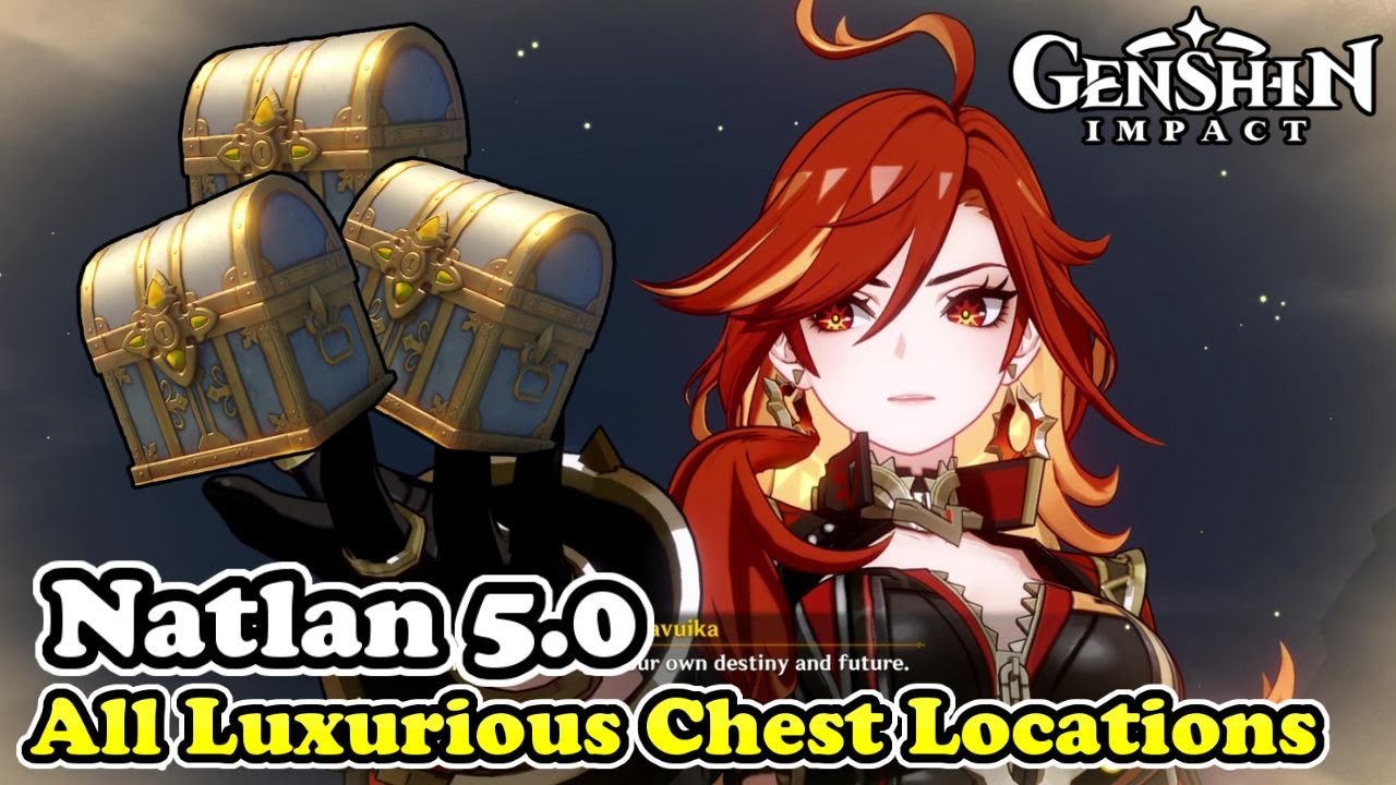 Natlan All Luxurious Chest Locations in Genshin impact 5.0 (Luxurious ...