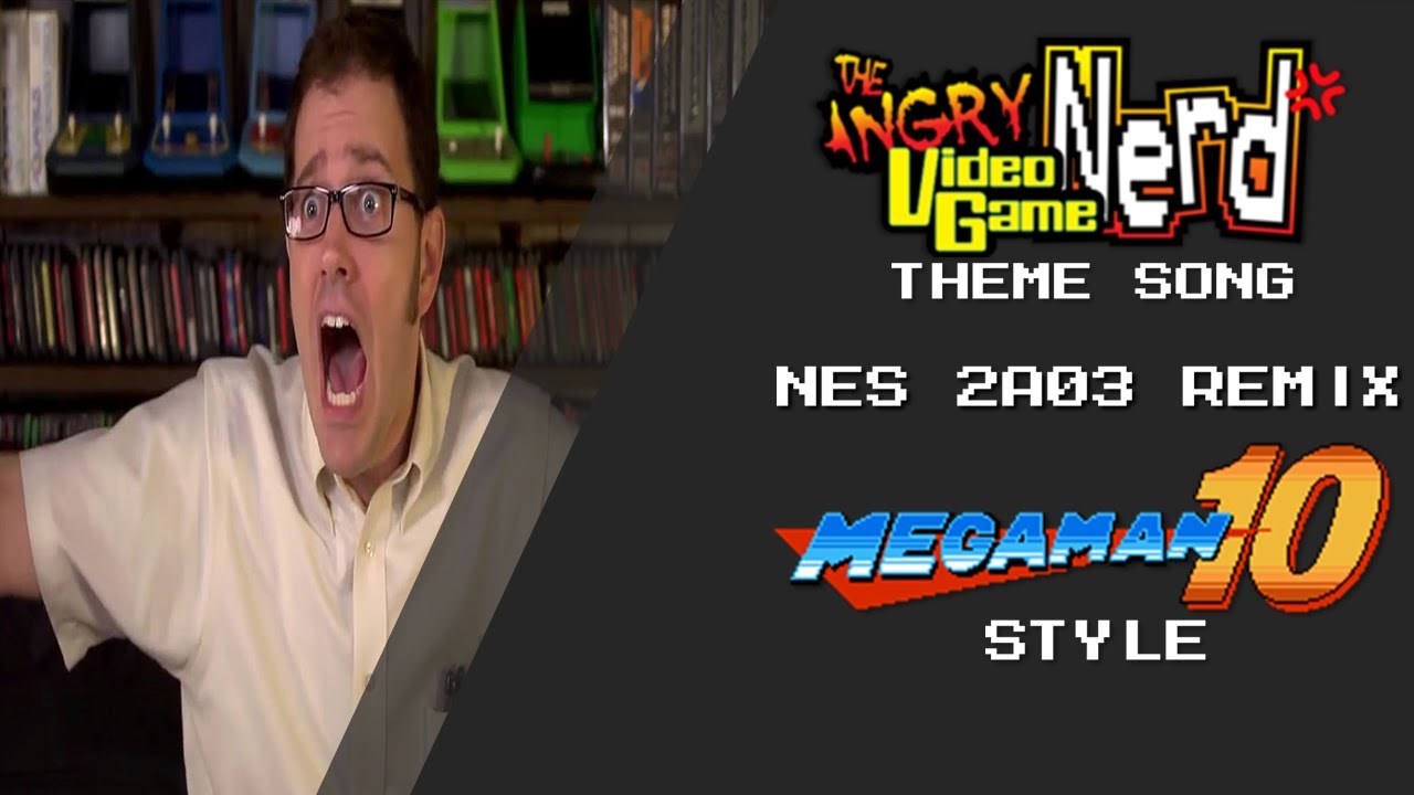 Angry Video Game Nerd Theme Song (NES 2A03 Remix) (Mega Man 10 Style) - YouTube Music