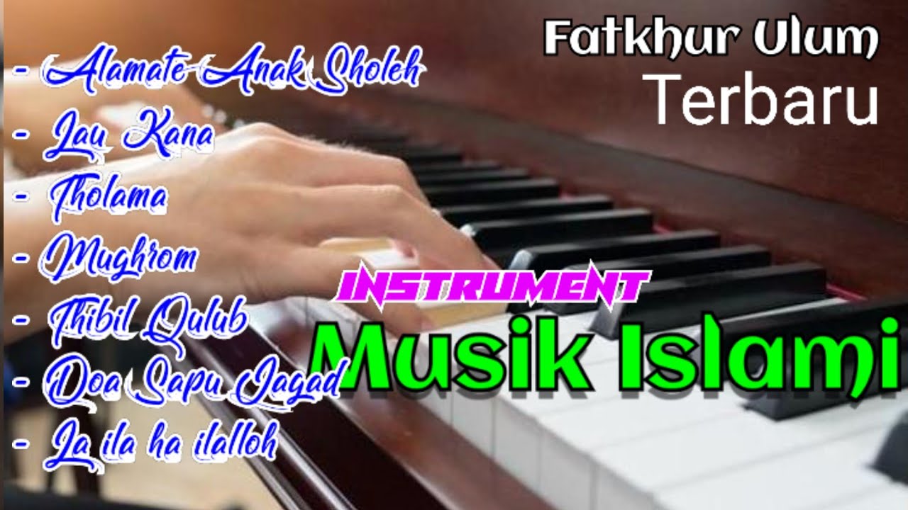Fatkhur Ulum Terbaru Full Album - Musik Islami bikin Tenang - YouTube