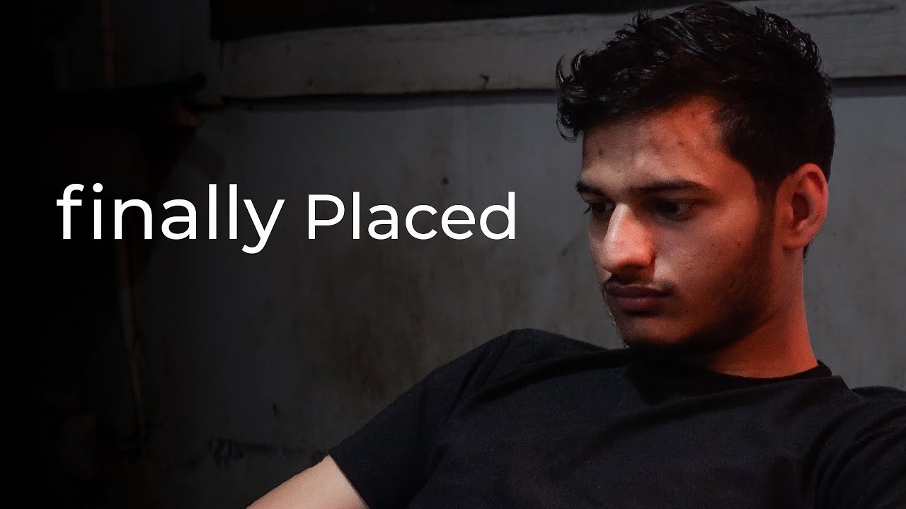 A Story of My Placement | Finally Placed - YouTube