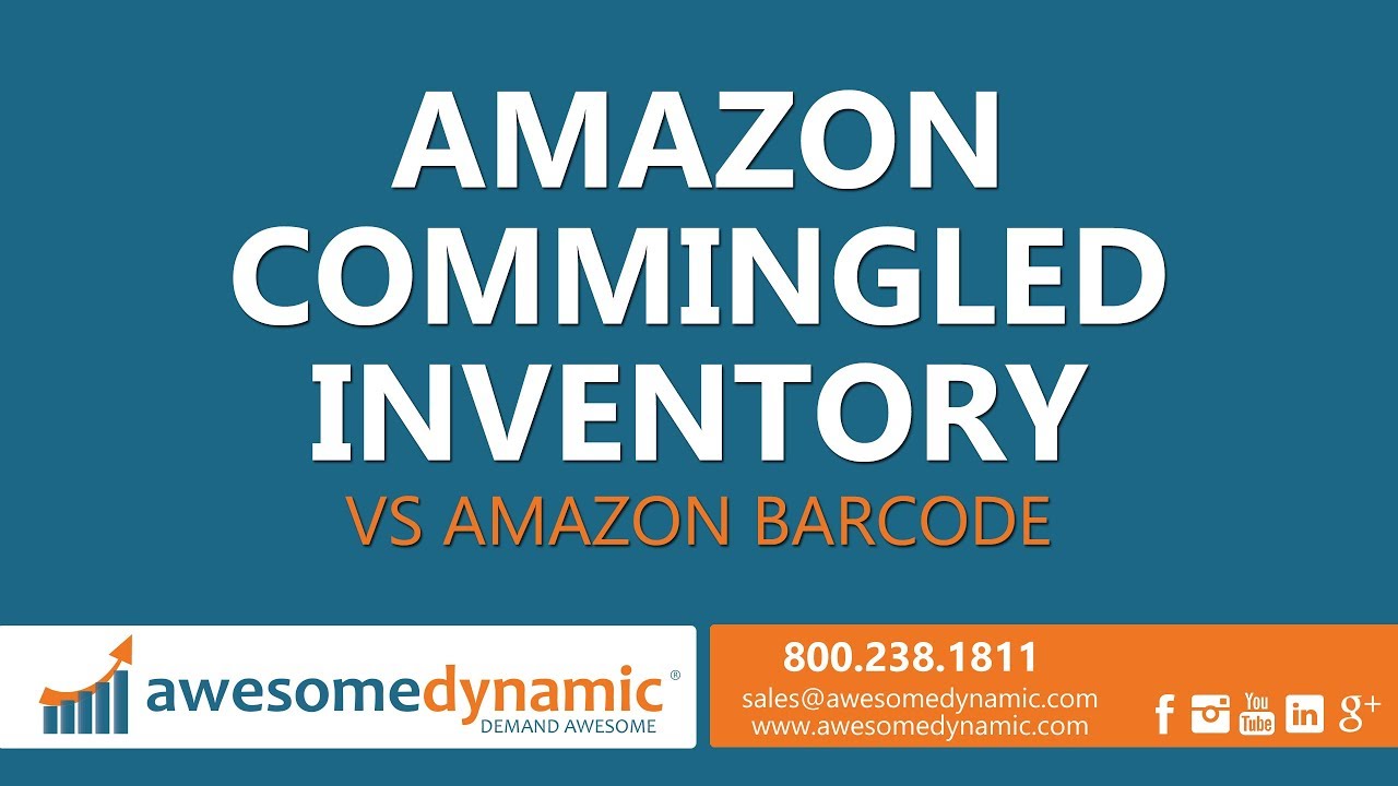 Amazon Commingled Inventory vs Amazon Barcode - YouTube