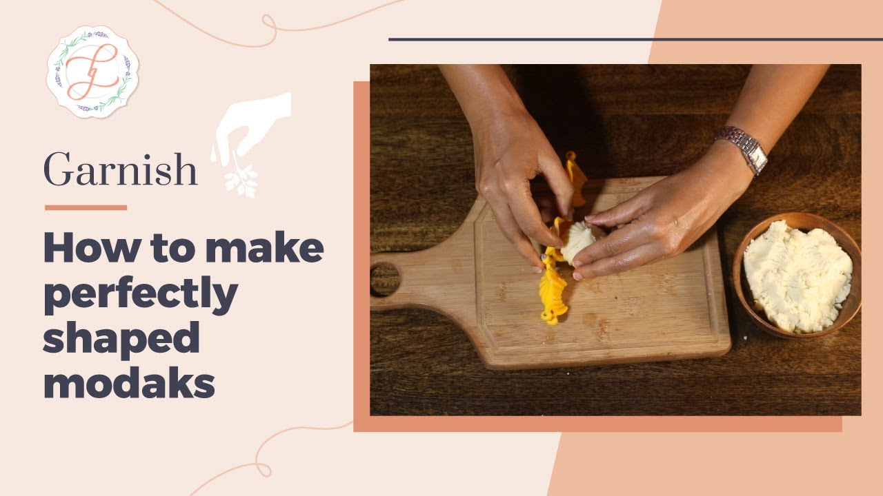 How to make perfectly shaped modaks -Food Stylist : Chef Payal Gupta ...