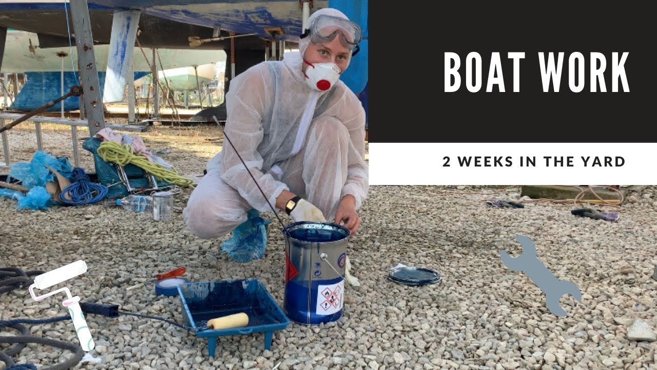 Boat work & boat yard self isolation | Sailing On The Breeze Ep. 13 ...