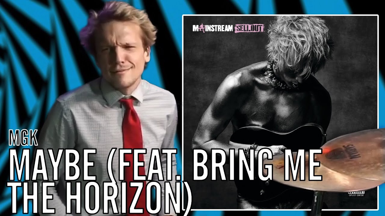 mgk - maybe (feat. Bring Me The Horizon) | Office Drummer [First Time ...