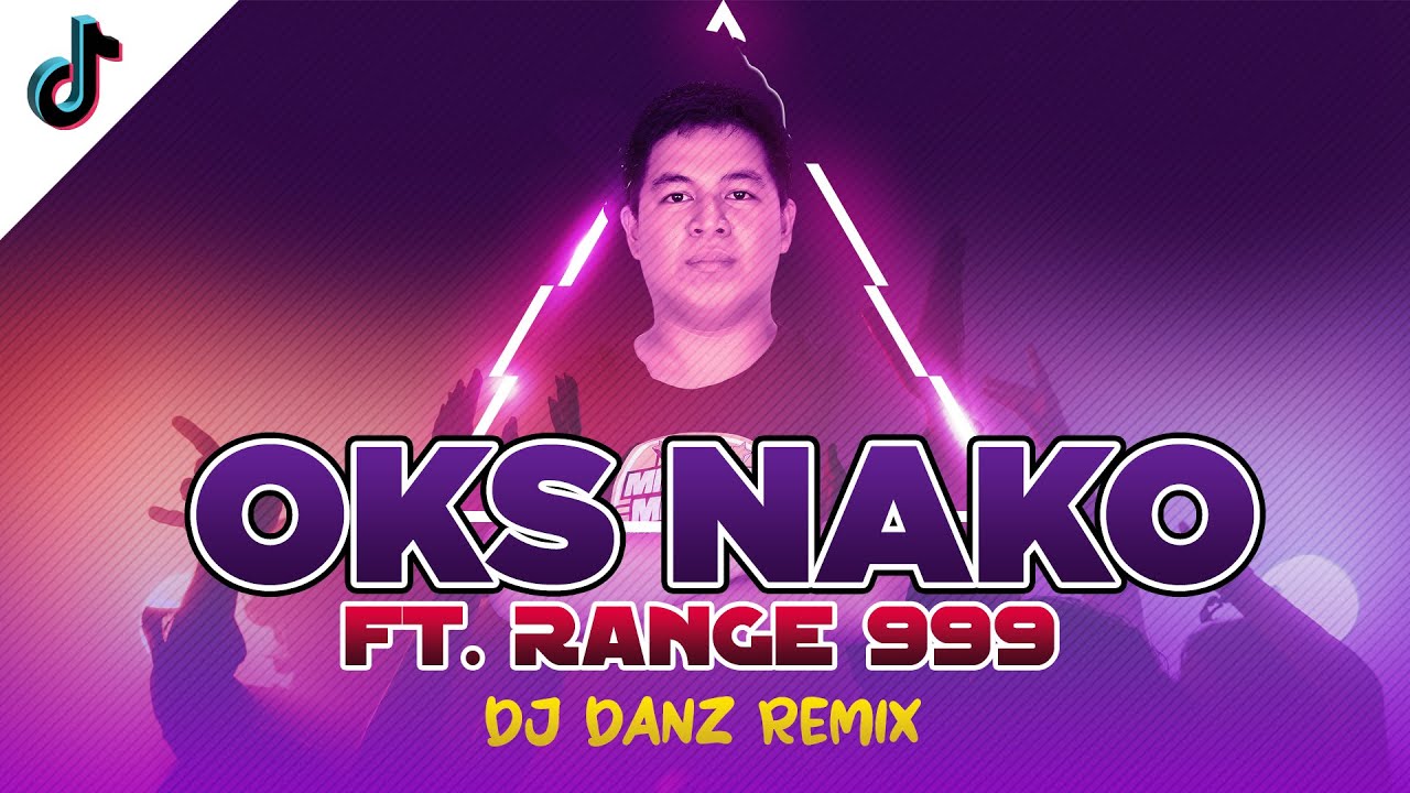 OKAY NAKO RON, NA KAY OKAY NAKA [ OKS NAKO ] ( DJDANZ REMIX ) | TIKTOK ...
