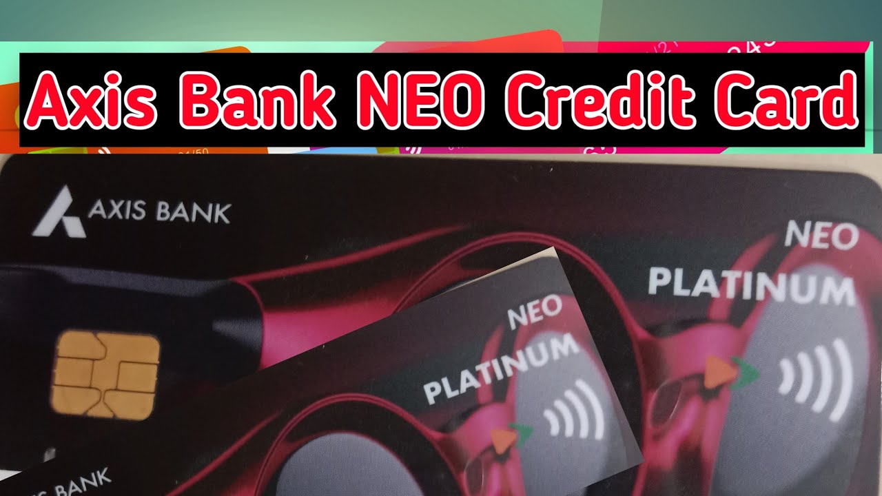 axis neo credit card / neo credit card review / axis neo credit card ...