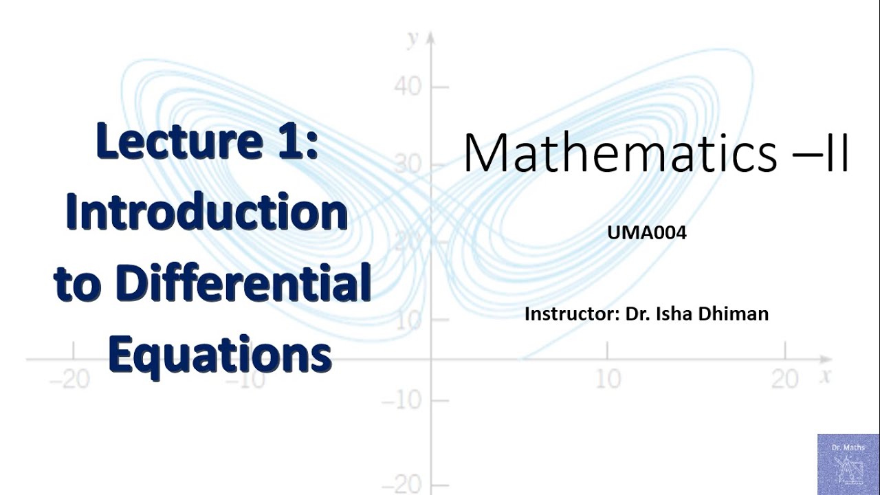 Lecture 1: Introduction to Differential equations || Classification ...