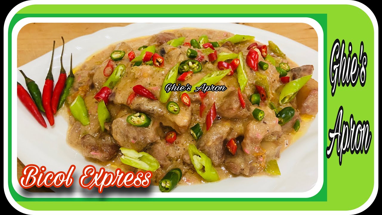 Bicol Express | Spicy Bicol Express - YouTube