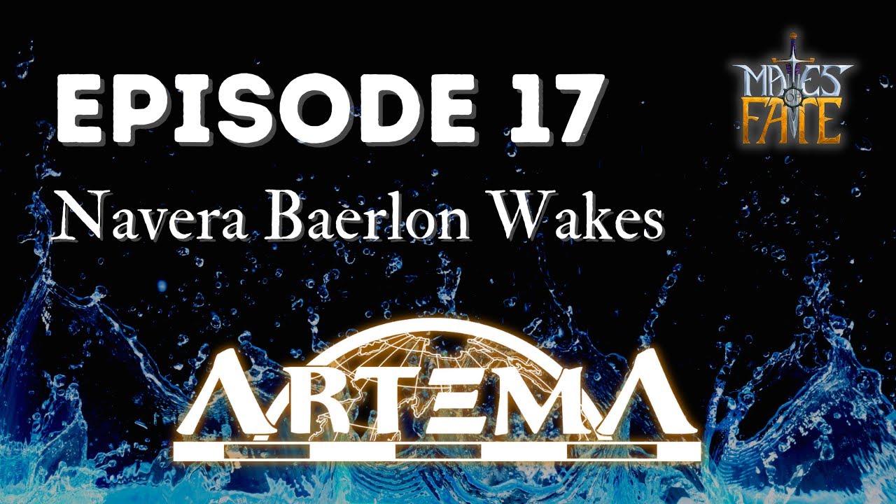 Artema, Episode 17 - Navera Baerlon Wakes - D&D 5e Homebrew - YouTube