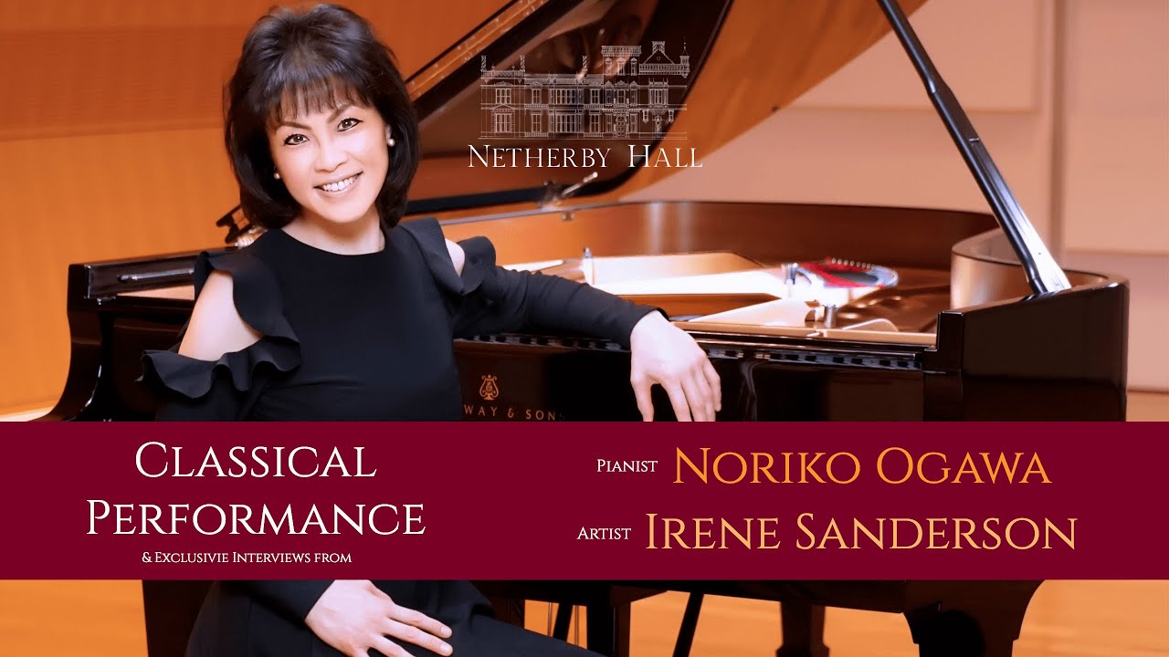 Noriko Ogawa in concert with Netherby Hall Ft. Artist: Irene Sanderson ...