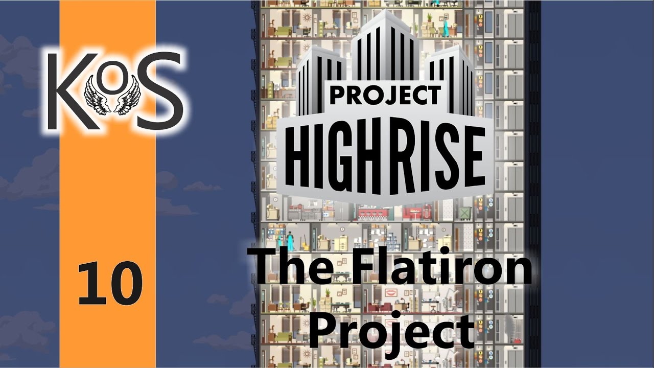 Project Highrise | The Flatiron Project | Scenario | Let's Play | Ep 10 - YouTube