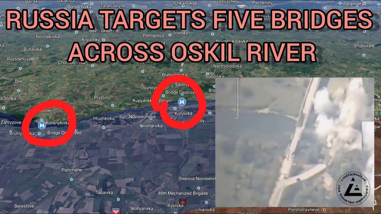 WAR UPDATE: Russia TARGETS FIVE Oskil River Crossings - YouTube