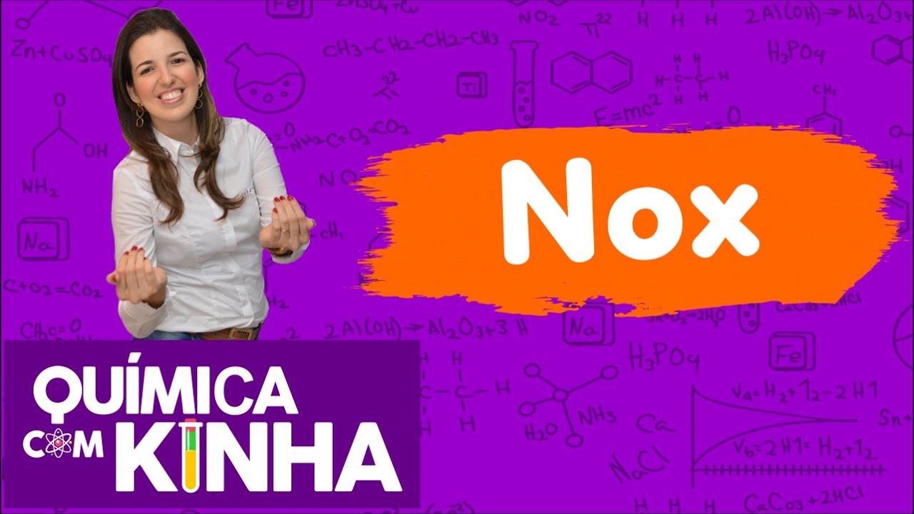 Aula 1 - NOX - Aula completa sobre Número de Oxidação [TUDO QUE VOCÊ ...