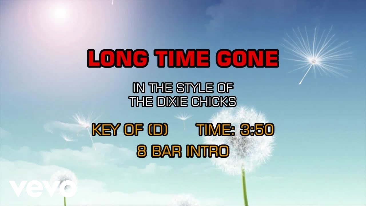 Dixie Chicks - Long Time Gone (Karaoke) - YouTube Music