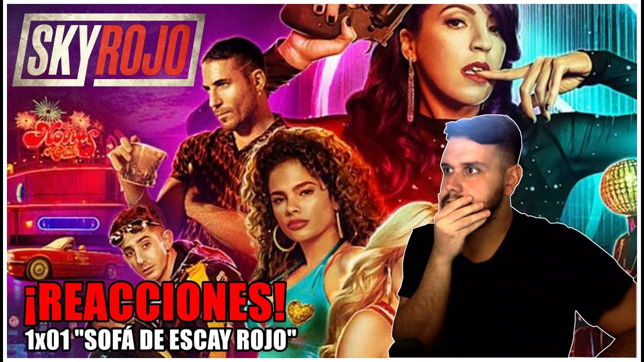 SKY ROJO 1x01 "SOFÁ DE ESCAY ROJO" REACCIÓN! - YouTube