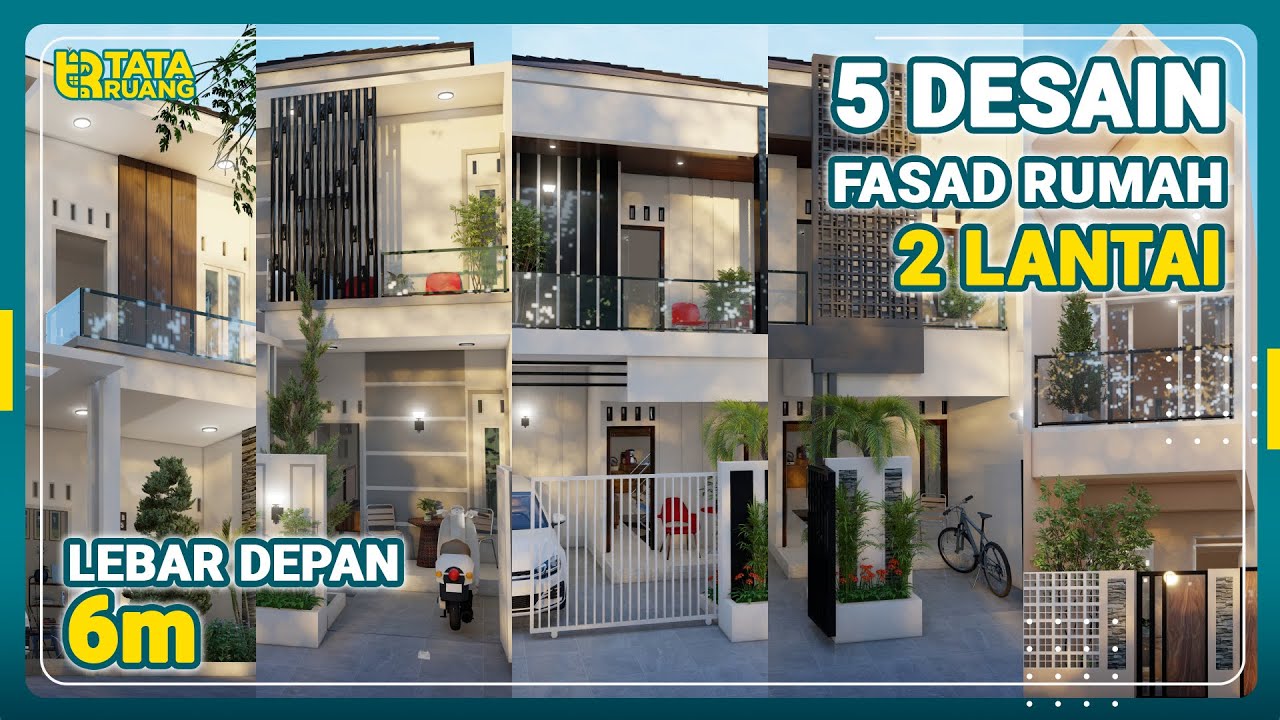 5 Desain Fasad Rumah 2 Lantai Lebar depan 6M - YouTube