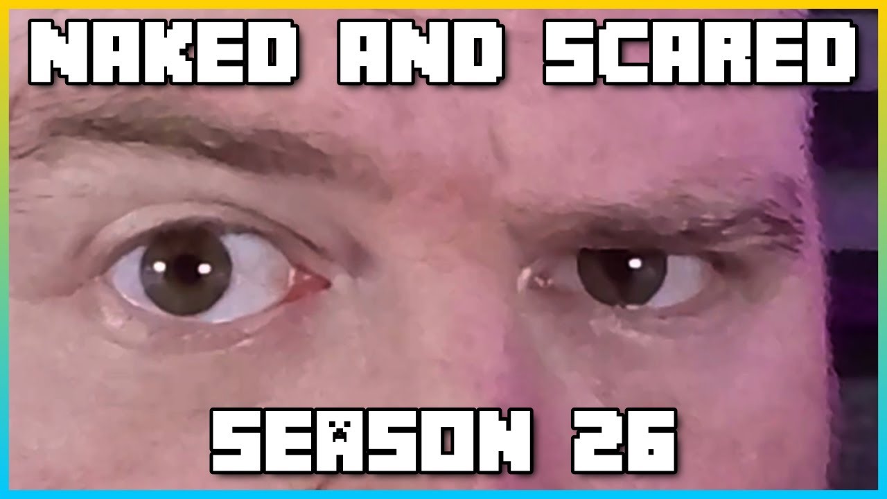 Naked & Scared Season 26 Live Recording of Episodes 9 & 10 w/ Skizzleman! (Stream Replay) - YouTube
