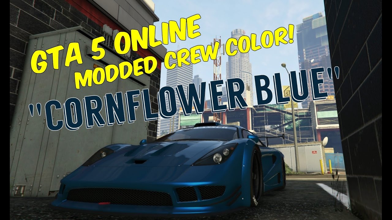 GTA 5 Online *NEW* Modded Crew Color! "Cornflower Blue" - YouTube