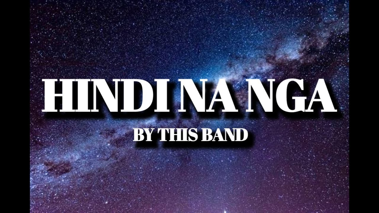 HINDI NA NGA BY THIS BAND | LYRICS AND GUITAR CHORDS (easy chords ...