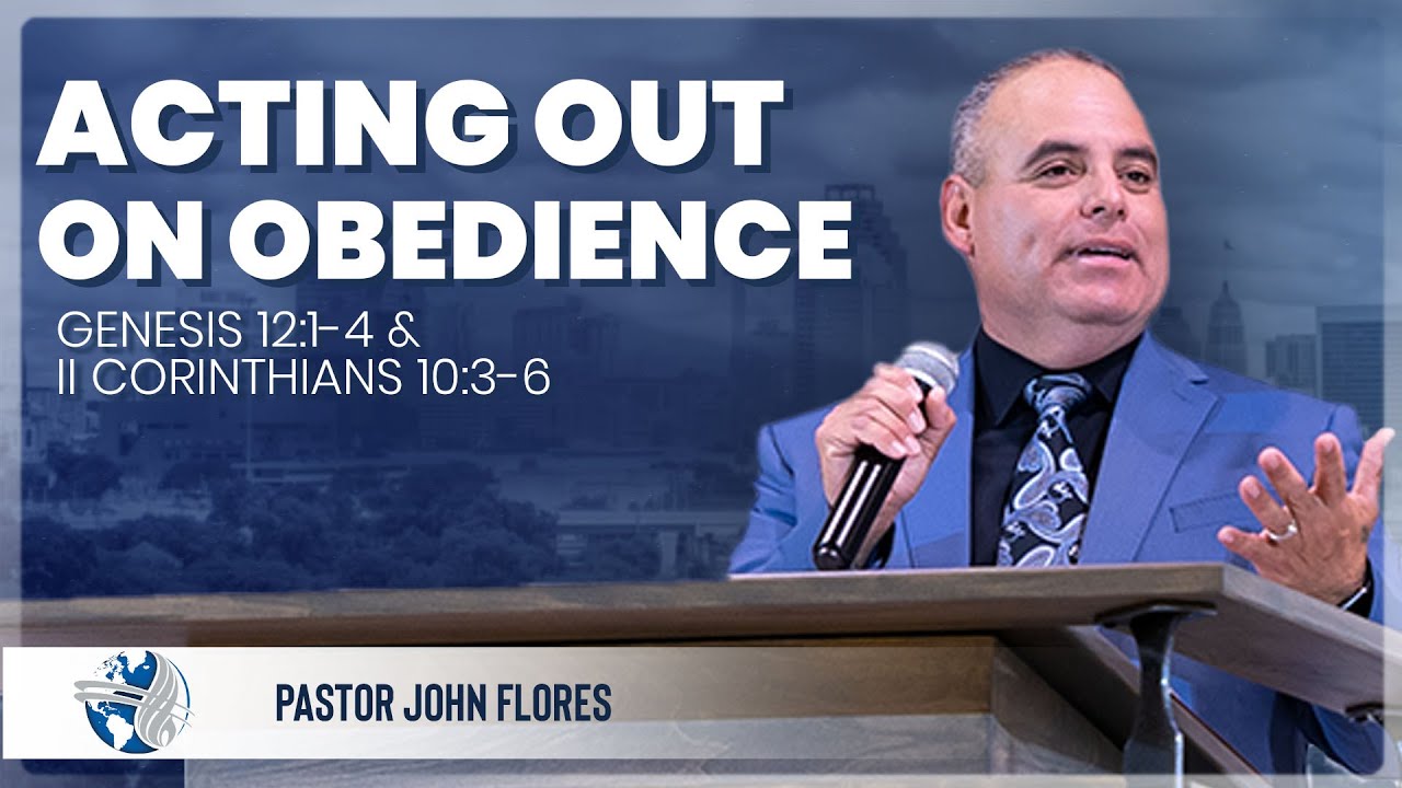 Sunday PM | Acting Out On Obedience | Pstr John Flores | 04-30-23 - YouTube