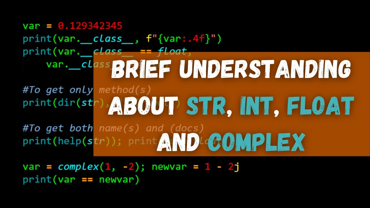 Brief Understanding About String Int Float And Complex In Python brief-understanding-about-string-int-float-and-complex-in-python
