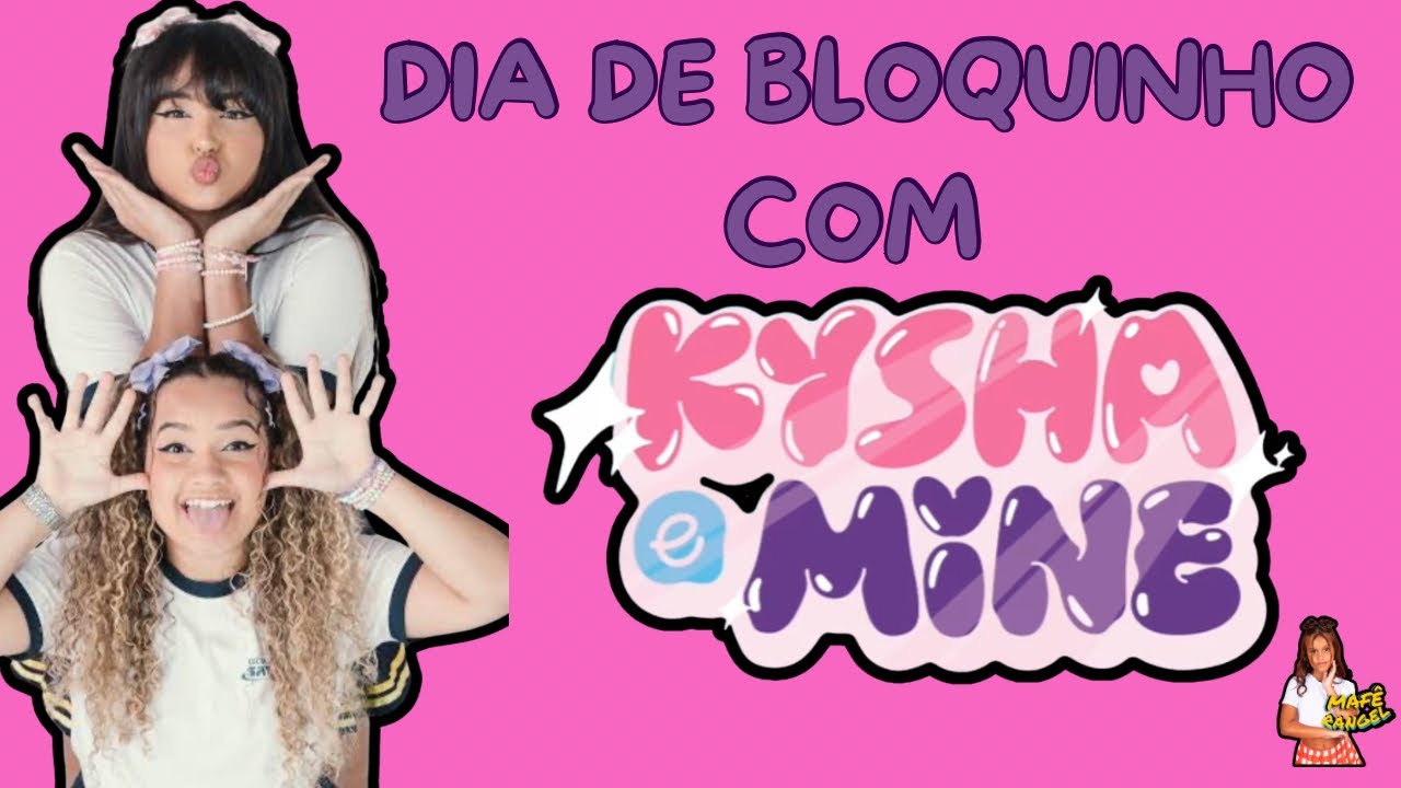 DIA DE BLOQUINHO DA KYSHA E MINE COM MINHAS PRIMAS E AMIGAS! LEVAMOS ...