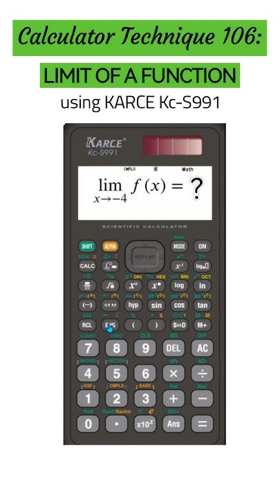 CALCULATOR TECHNIQUE 106 | Limit of a Function using Karce Kc-S991 #let2025 #mathmajor #caltech ...