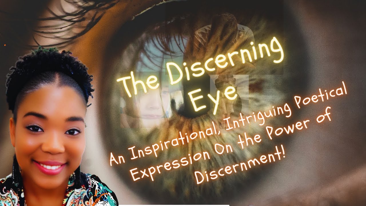 The Discerning Eye Motivational Poetry - YouTube