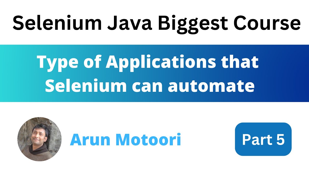 Type Of Applications That Selenium Can Automate Selenium Java Biggest Course Part 5 Youtube 9225