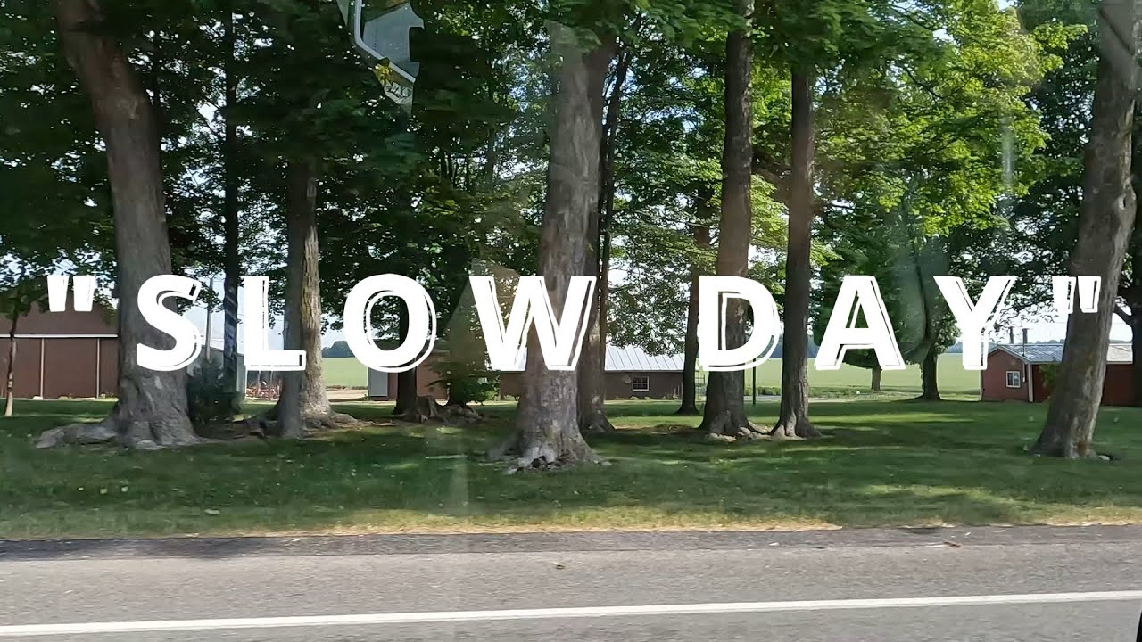 Slow Day - YouTube