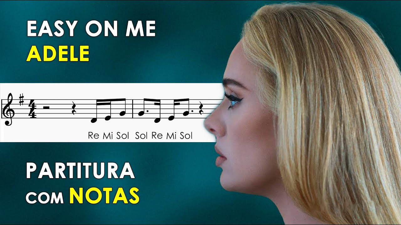 Easy On Me - Adele | Partitura com Notas para Flauta Doce, Violino - YouTube