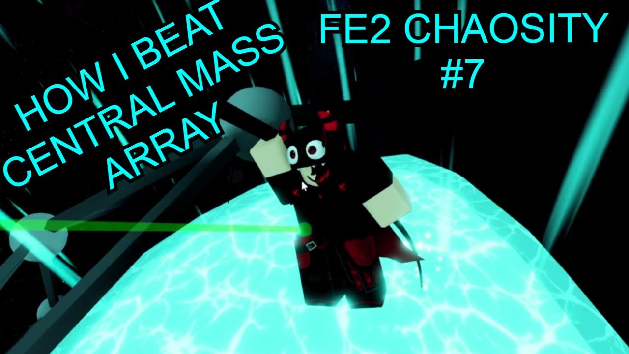 Noob BEATS Central Mass Array SOLO.. FE2 CHAOSITY #7 - YouTube
