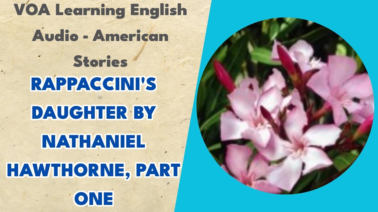 Rappaccini’s Daughter by Nathaniel Hawthorne, Part One - American ...