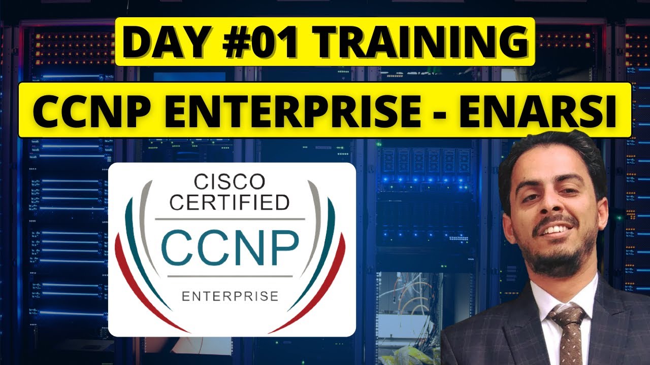 Day 1: CCNP Enterprise Training | ENARSI 300-410 - CCNP Training ...
