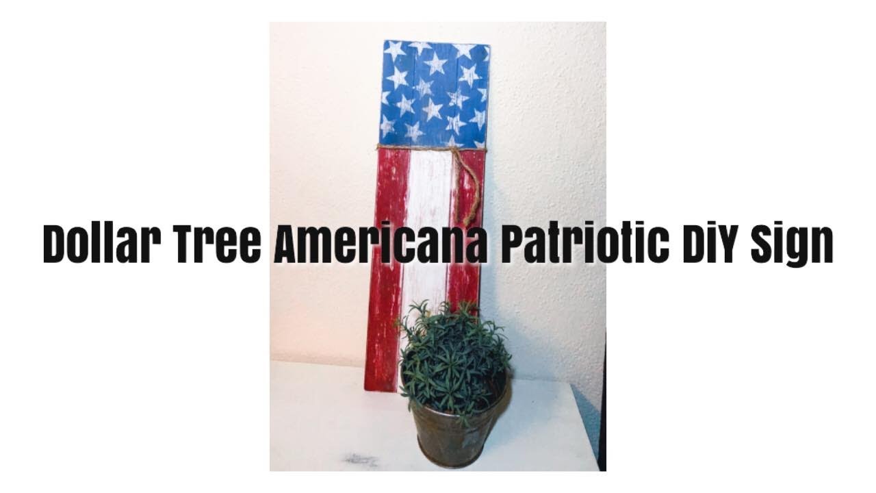 DOLLAR TREE AMERICANA PATRIOTIC DIY SIGN - YouTube