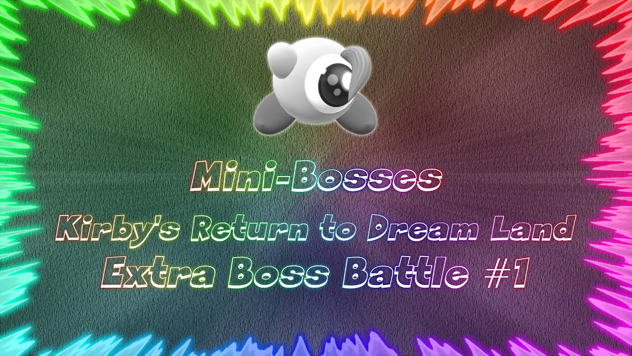 Kirby's Return to Dream Land ★ Perfect Extra Boss Battle #1 • Mini ...